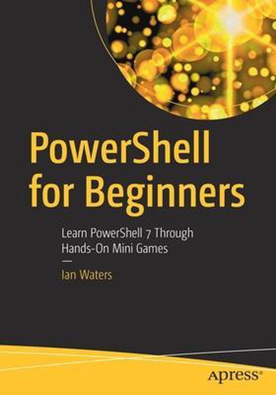 PowerShell for Beginners, Ian Waters | 9781484270639 | Boeken | bol