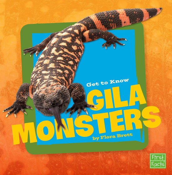 Get To Know Reptiles - Get to Know Gila Monsters (ebook), Flora Brett ...