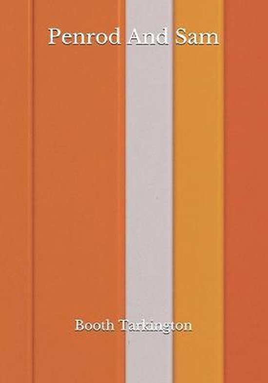 Penrod And Sam, Booth Tarkington | 9798688240412 | Boeken | bol.com