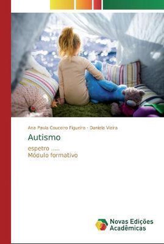 Autismo, Ana Paula Couceiro Figueira | 9786139676965 | Boeken | bol