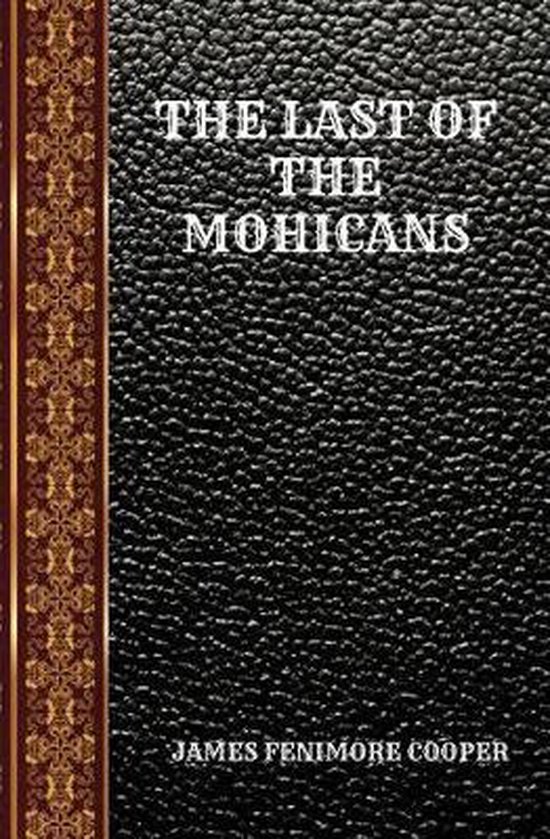 Classic Books-The Last of the Mohicans, James Fenimore Cooper ...