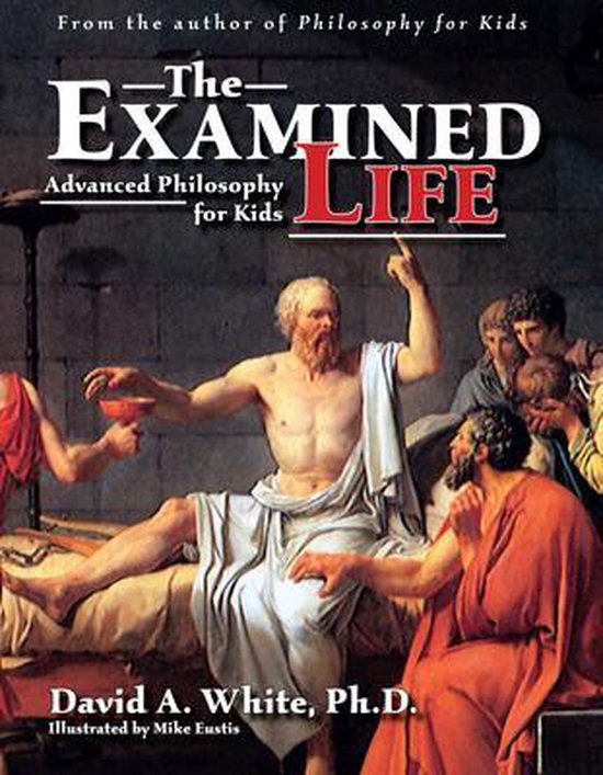 The Examined Life | 9781593630089 | David A. White | Boeken | bol