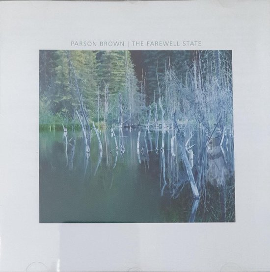 Farewell State, Parson Brown | CD (album) | Muziek | bol.com