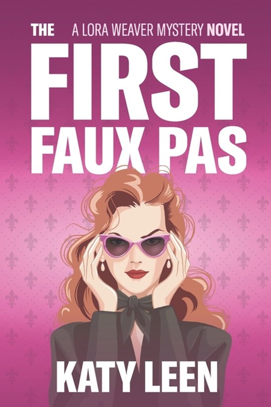 Lora Weaver Mysteries-The First Faux Pas, Katy Leen | 9780993616525 ...