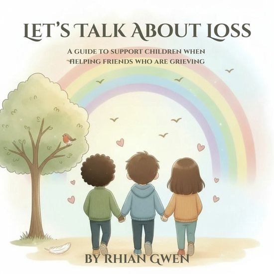 Let's Talk About Loss: A guide to support children when helping ...