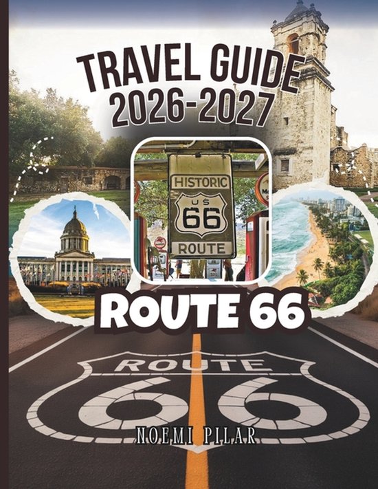 Route 66 Travel Guide 2026-2027, Noemi Pilar | 9798244446043 | Boeken | bol