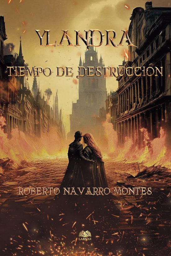 Ylandra. Tiempo de destrucción (ebook), Roberto Navarro Montes ...