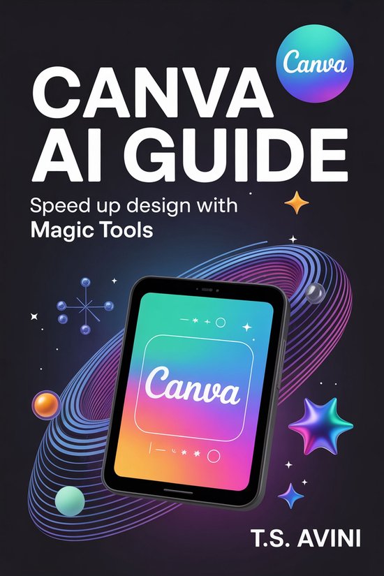 Canva AI Guide (ebook), T.S Avini | 6610000980178 | Boeken | bol