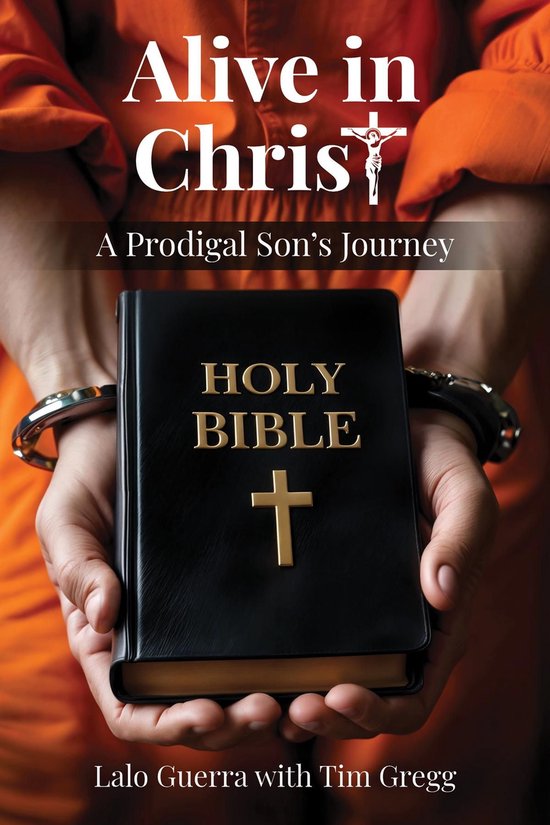 Alive in Christ (ebook), Lalo Guerra | 9798318800818 | Boeken | bol