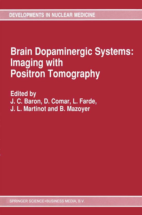 Brain Dopaminergic Systems | 9780792314769 | J. C. Baron | Boeken | bol
