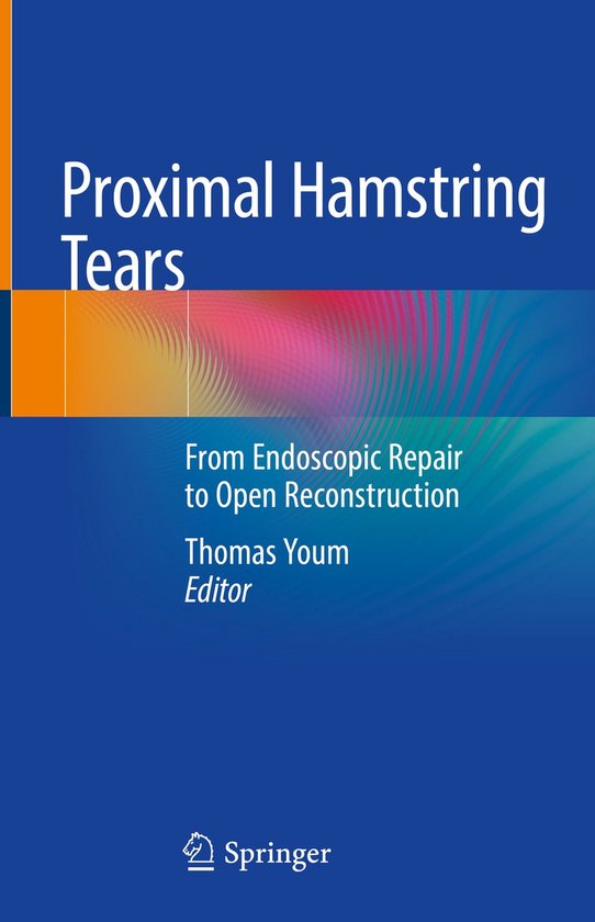 Proximal Hamstring Tears | 9783030560249 | Thomas Youm | Livres | bol
