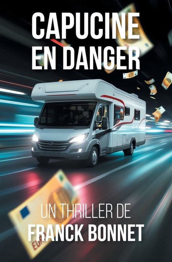 Capucine en danger (ebook), Franck Bonnet | 9789523909830 | Boeken | bol