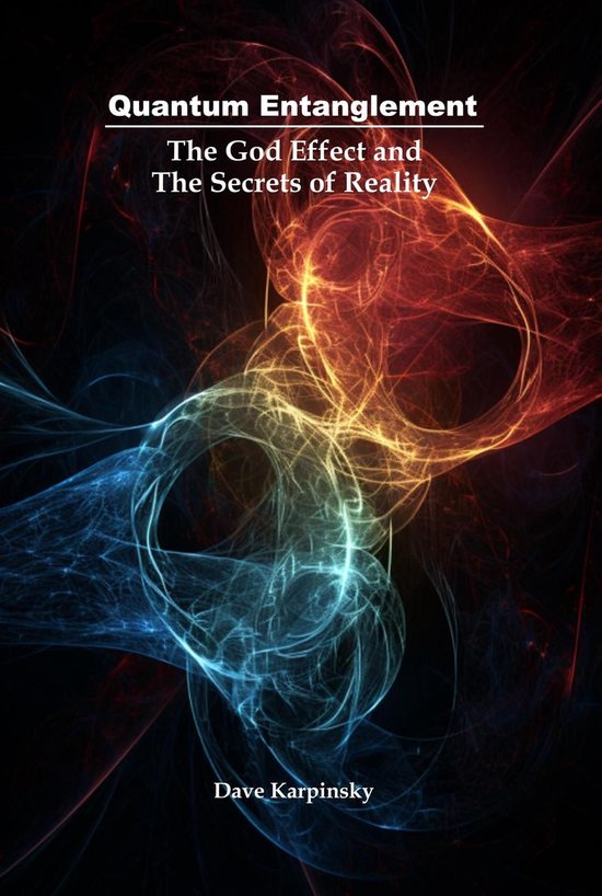 Quantum Entanglement (ebook), Dave Karpinsky | 9798231895496 | Boeken | bol