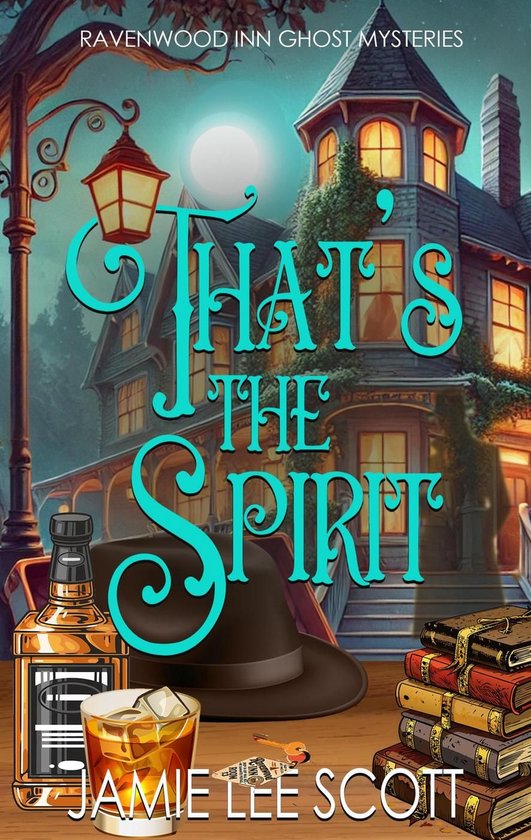 Ravenwood Inn Ghost Cozy Mystery 1 - That's the Spirit (ebook), Jamie ...