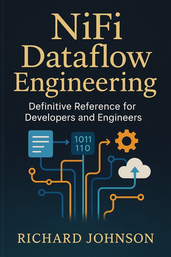 NiFi Dataflow Engineering (ebook), Richard Johnson | 6610000838226 | Livres | bol