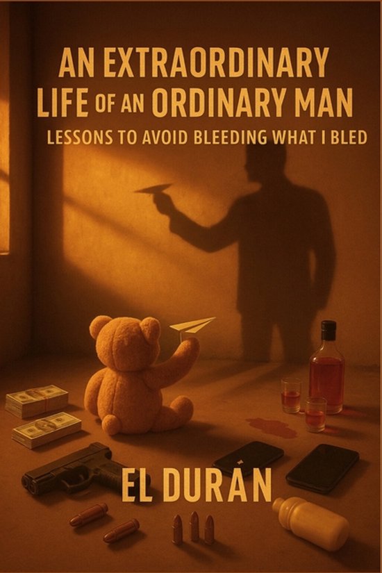 An Extraordinary Life of an Ordinary Man-An Extraordinary Life Of An ...