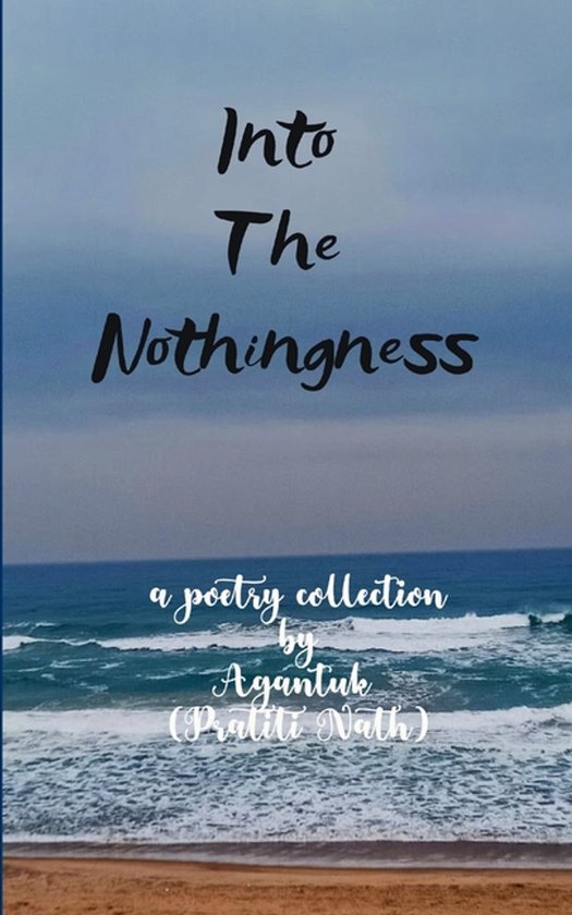 Into the Nothingness Poems of Time & Measure | 9781807150785 | Boeken | bol