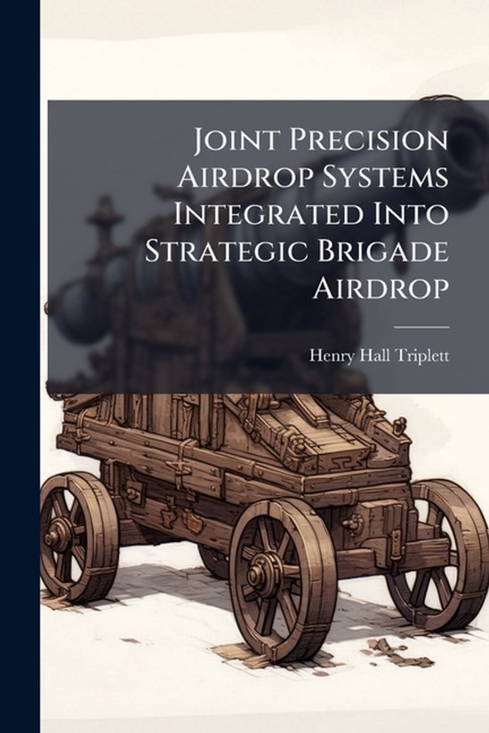 Joint Precision Airdrop Systems Integrated Into Strategic Brigade ...