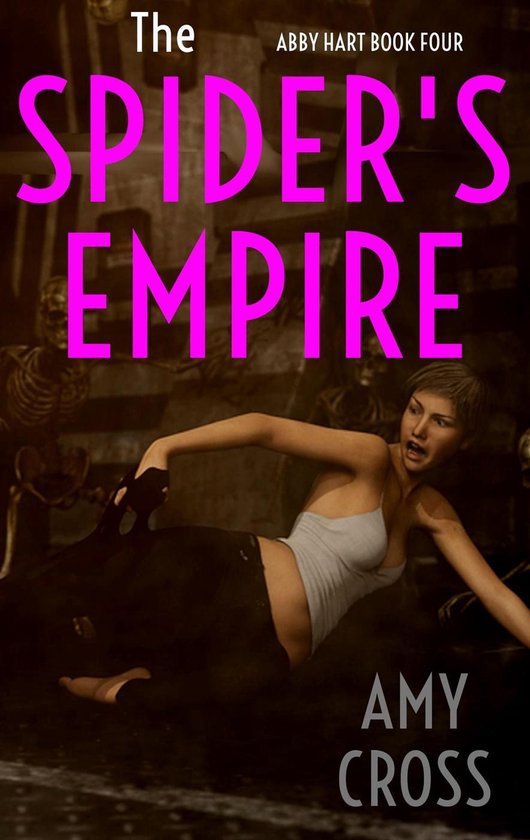 Abby Hart 4 - The Spider's Empire (ebook), Amy Cross | 9798233951503 ...