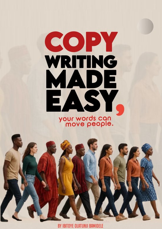 Copywriting Made Easy (ebook), Olatunji Bamidele Ibitoye ...