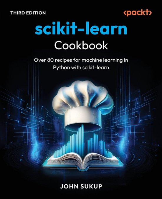 scikit-learn Cookbook - Third Edition: Over 80 recipes for machine learning in Python... | bol