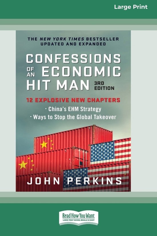Confessions of an Economic Hit Man, 3rd Edition (16pt Large Print ...