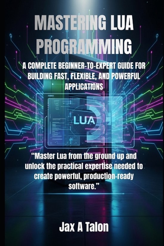 Mastering Lua Programming, Jax A Talon | 9798275277043 | Livres | bol