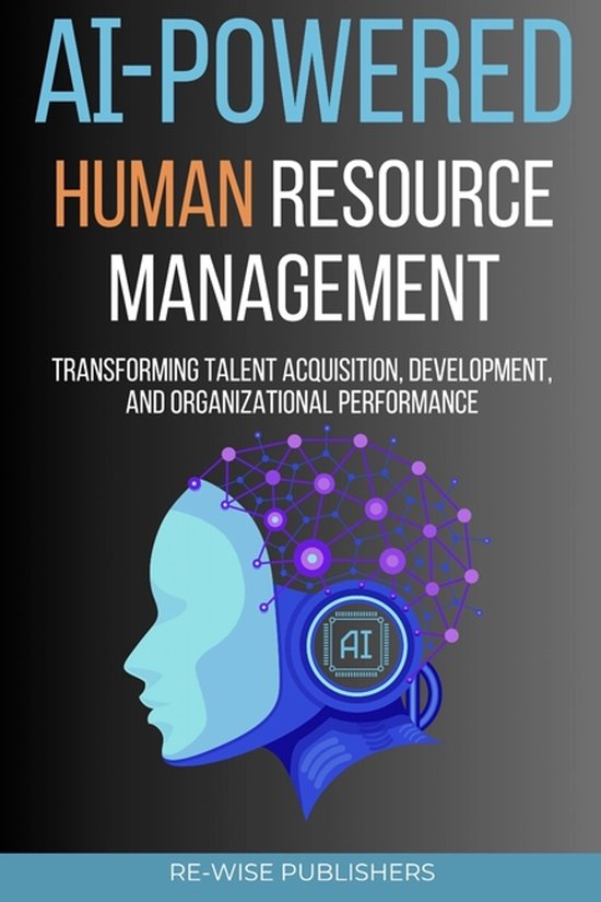 AI-Powered Human Resource Management: Transforming Talent Acquisition ...