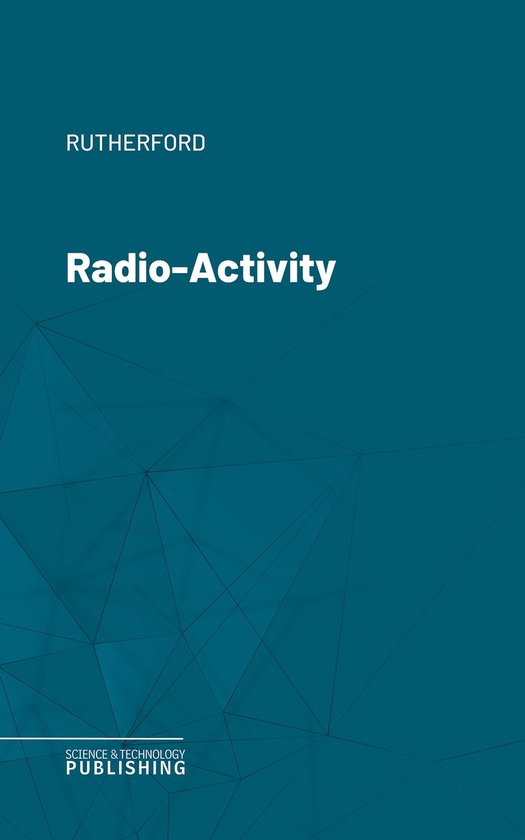 Radio-Activity (ebook), Rutherford | 9782528119082 | Boeken | bol