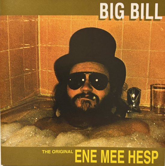 Big Bill - The Original Ene Mee Hesp CD, Big Bill | Muziek | bol
