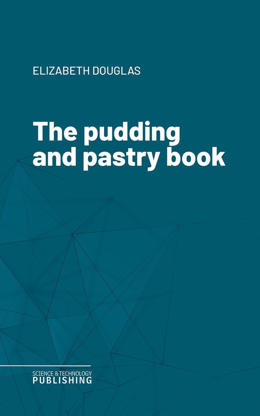 The pudding and pastry book (ebook), Douglas | 9782528120828 | Boeken | bol