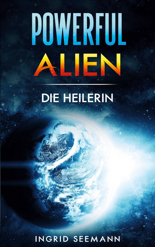 Alien 2 - Powerful Alien (ebook), Ingrid Seemann | 9783695168682 ...