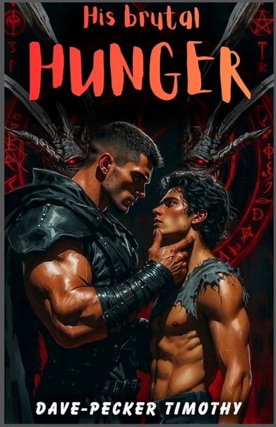 His brutal HUNGER, Dave-Pecker Timothy | 9798242610729 | Livres | bol