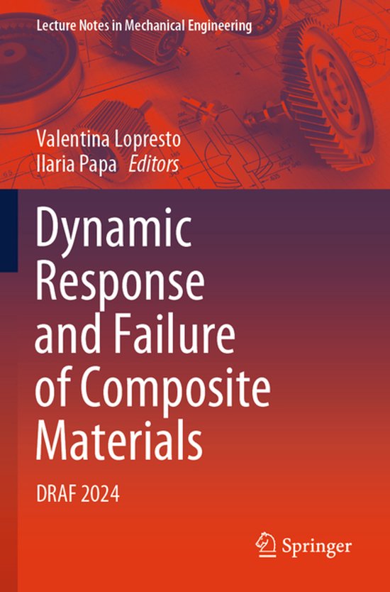 Lecture Notes in Mechanical Engineering- Dynamic Response and Failure ...