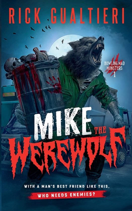 Howling Mad Monsters- Mke The Werewolf, Rick Gualtieri | 9798233393495 ...