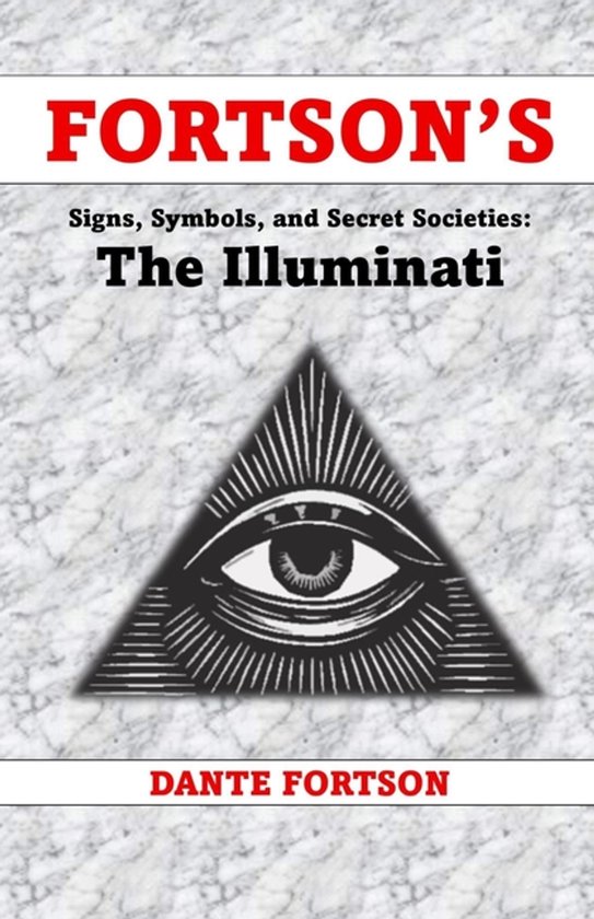 Fortson's Signs, Symbols, and Secret Societies, Dante Fortson ...