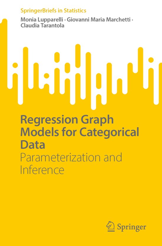 SpringerBriefs in Statistics- Regression Graph Models for Categorical ...