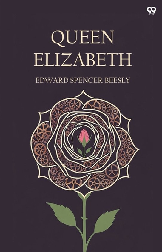 Queen Elizabeth, Edward Spencer Beesly | 9789371810869 | Boeken | bol