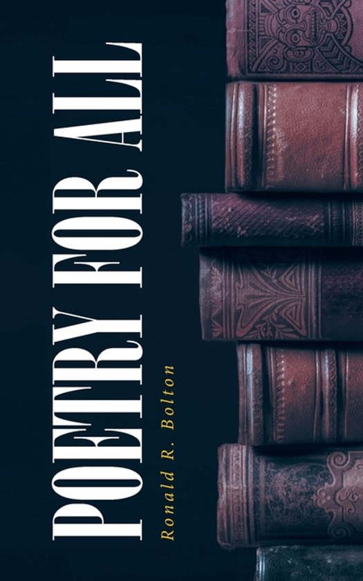 Poetry for All, Ronald R Bolton | 9798897850860 | Livres | bol