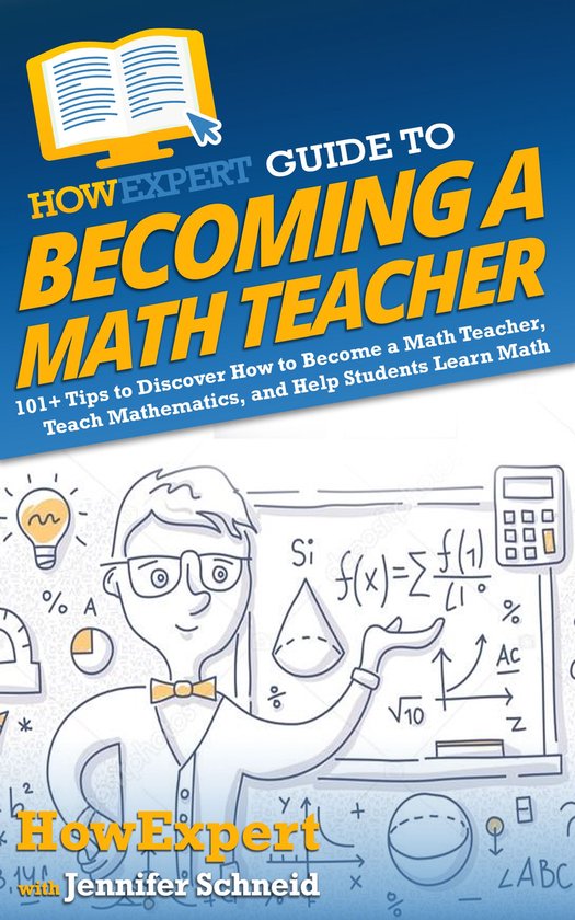 HowExpert Guide to Becoming a Math Teacher (ebook), Howexpert ...