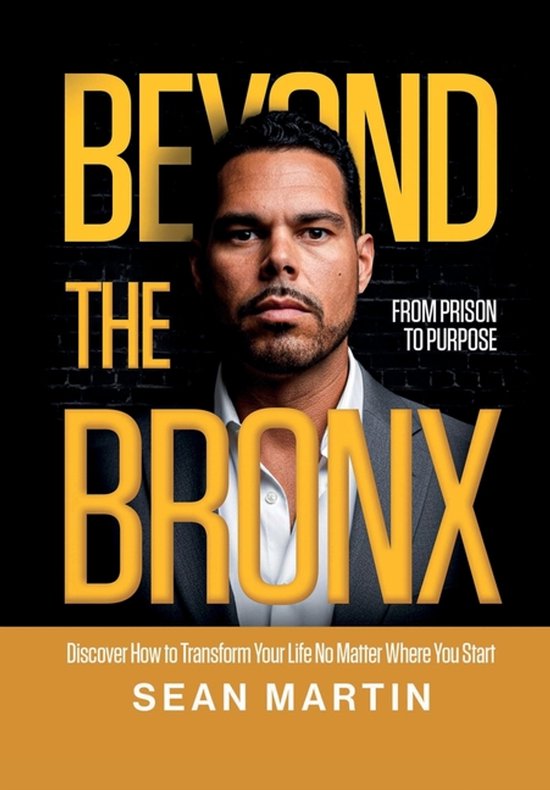Beyond The Bronx, Sean Martin | 9798993866734 | Boeken | bol
