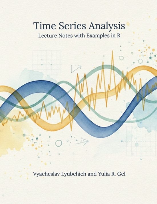 Time Series Analysis, Yulia R Gel | 9798274452922 | Livres | bol