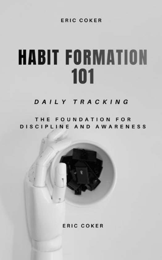 Habit Foundation 101, Eric Coker | 9798277675281 | Boeken | bol