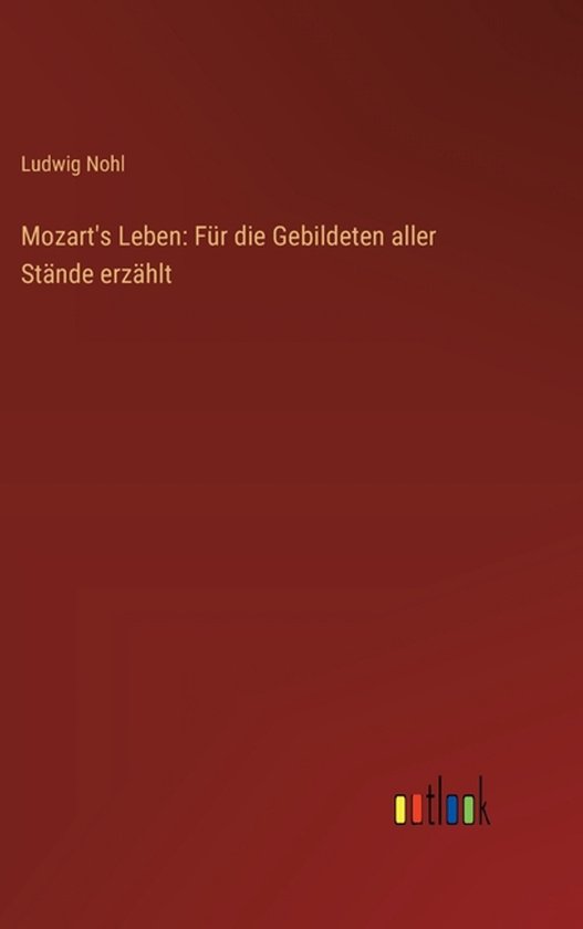 Mozart's Leben, Ludwig Nohl | 9783368531829 | Boeken | bol