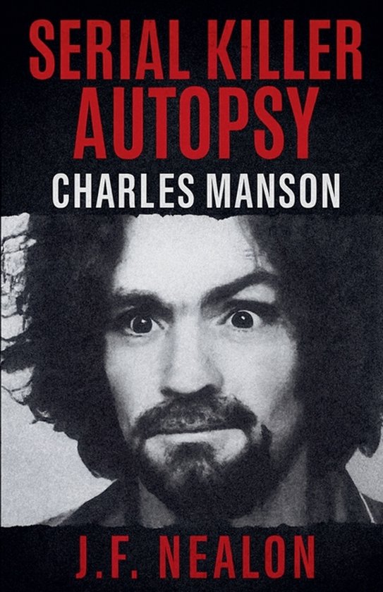 Serial Killer Autopsy- Serial Killer Autopsy, J F Nealon ...