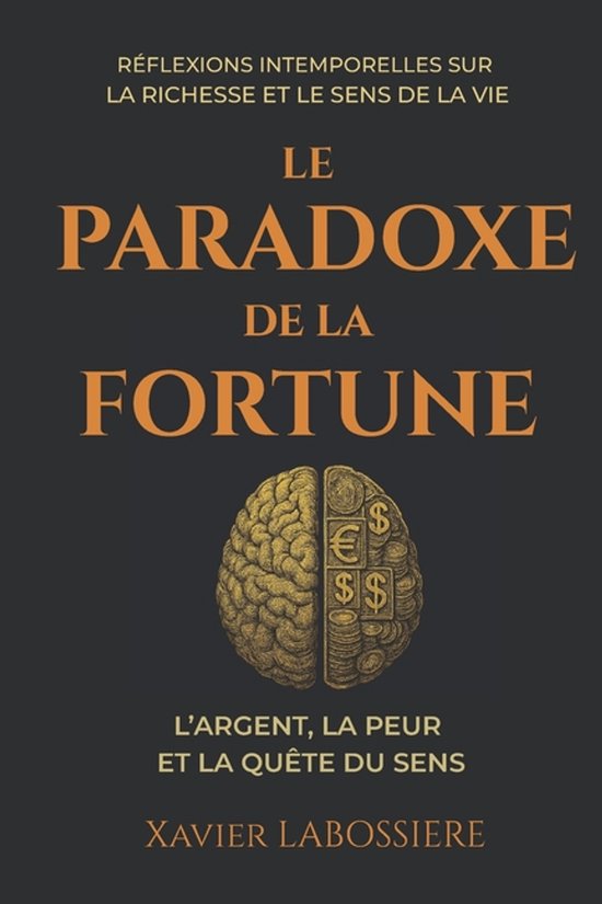 Le paradoxe de la fortune | 9798272628633 | Xavier Labossiere | Livres ...