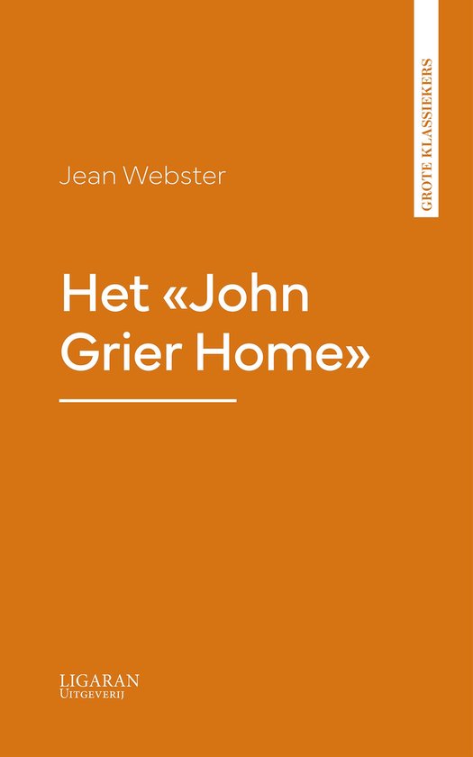 Het "John Grier Home" (ebook), Jean Webster | 9782528010228 | Boeken | bol