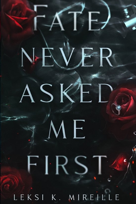 Fate Never Asked Me First, Leksi K Mireille | 9798270171285 | Livres | bol