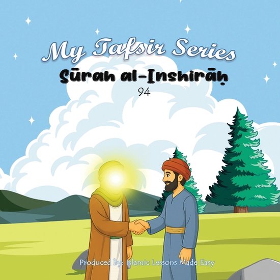 My Tafsir- My Tafsir Series - Surah al-Inshirah, Abbas Ibrahim ...