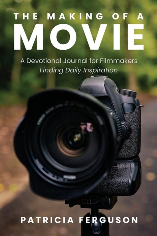 The Making of a Movie, Patricia Ferguson | 9798898353179 | Boeken | bol